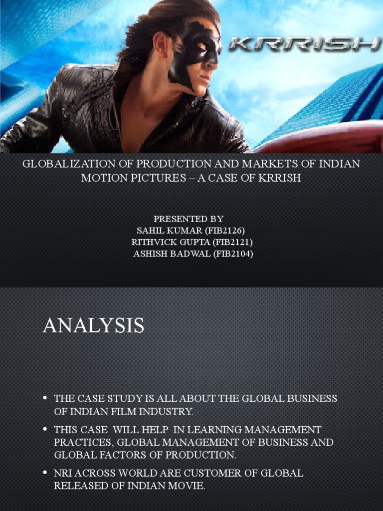 Case of Krrish | PDF | Cinema Of India | Globalization