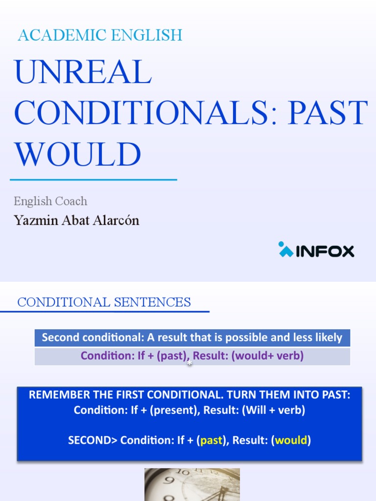 2.4. Unreal Conditionals - Use of Would | PDF | Verb | English Language