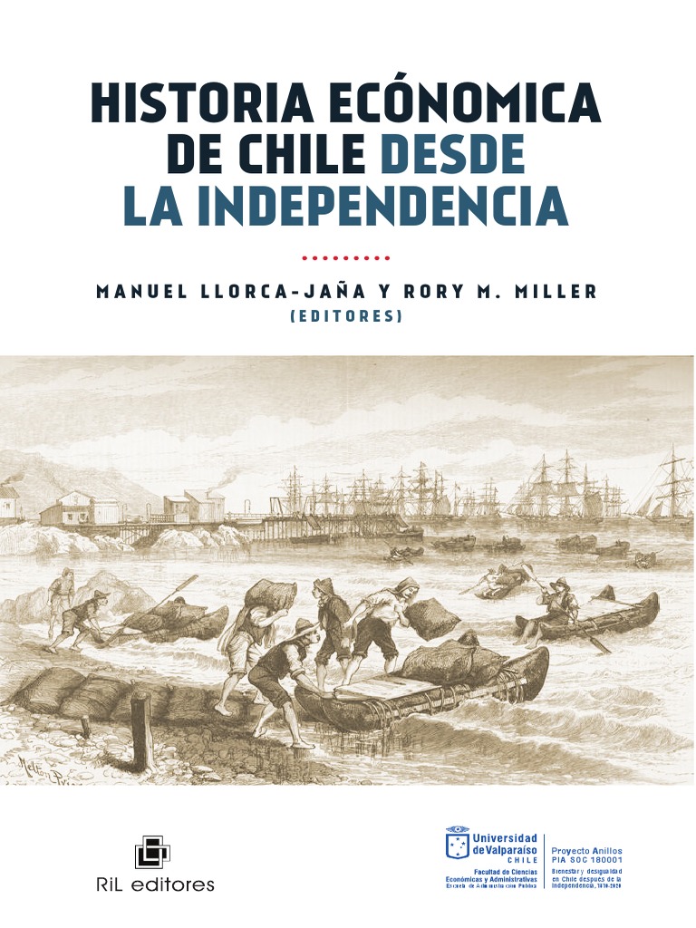 Llorca-Jaña, Manuel y Rory Miller - Historia Económica de Chile Desde ...