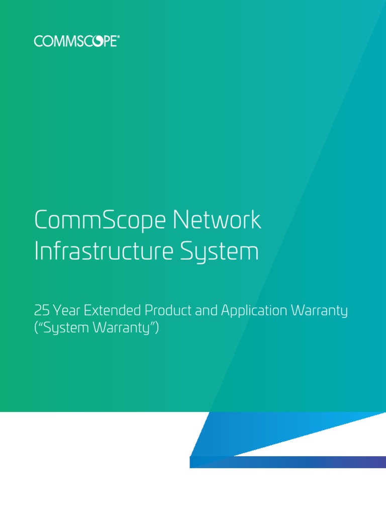 Commscope Network Infrastructure System: 25 Year Extended Product and ...