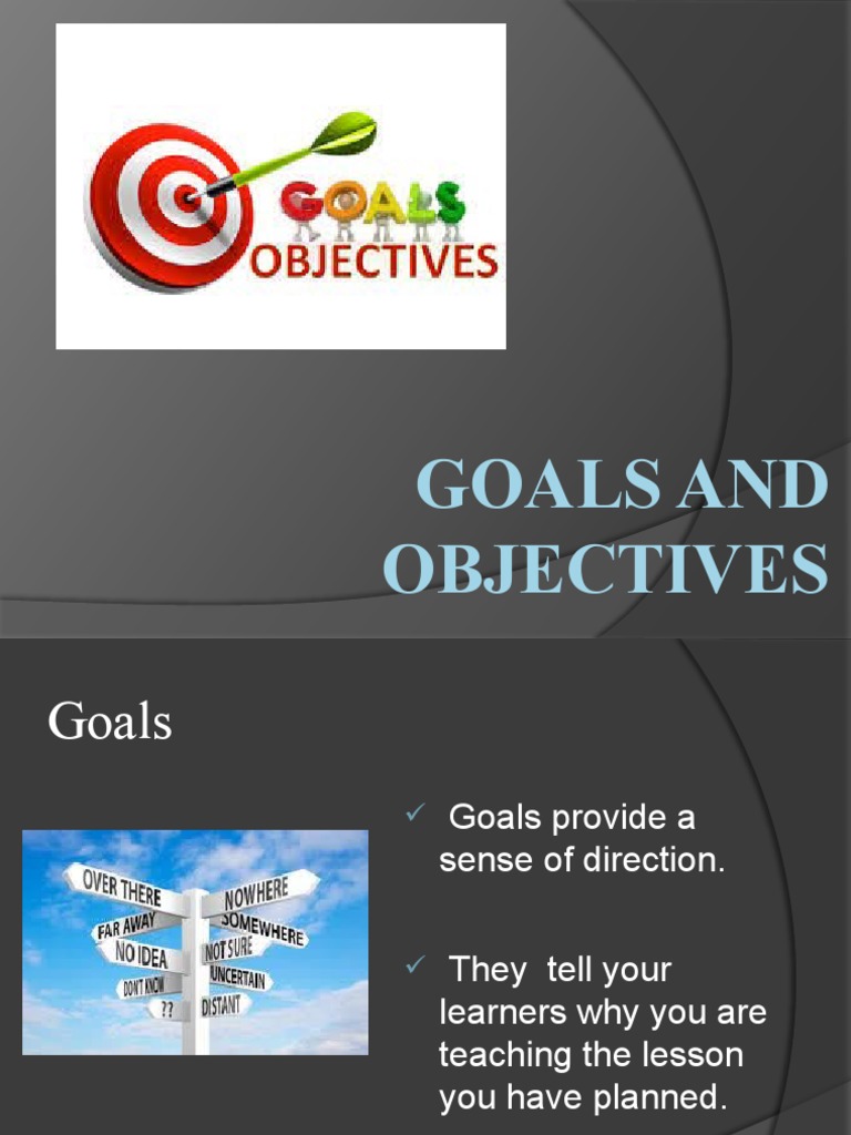 Goals and Objectives | PDF | Learning | Teachers