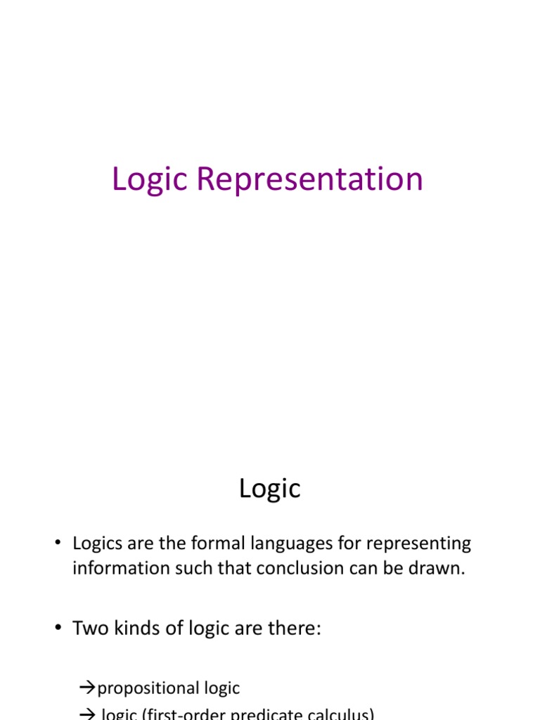 Logic Representation | PDF | Logic | First Order Logic