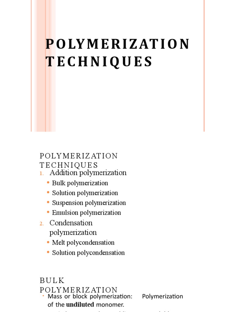 Polymerization Techniques | PDF | Polymerization | Polymers