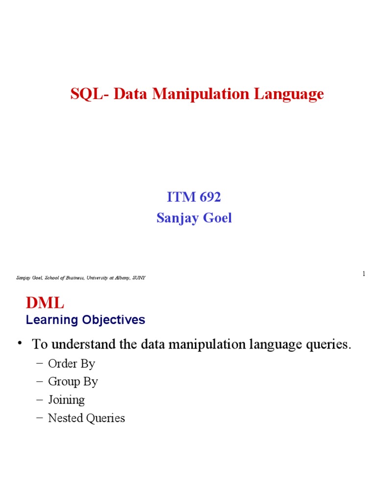 SQL-Data Manipulation Language: ITM 692 Sanjay Goel | PDF | Table (Database) | Summation