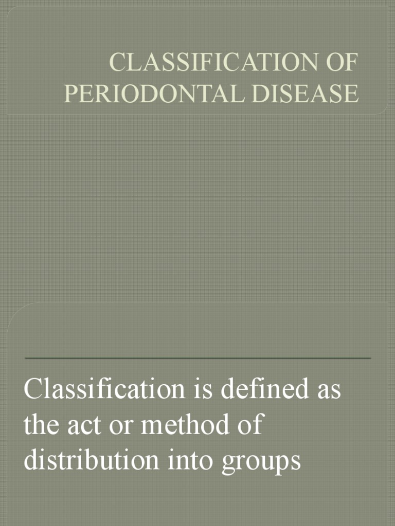 Periodontal Disease Classification Overview | PDF | Periodontology ...