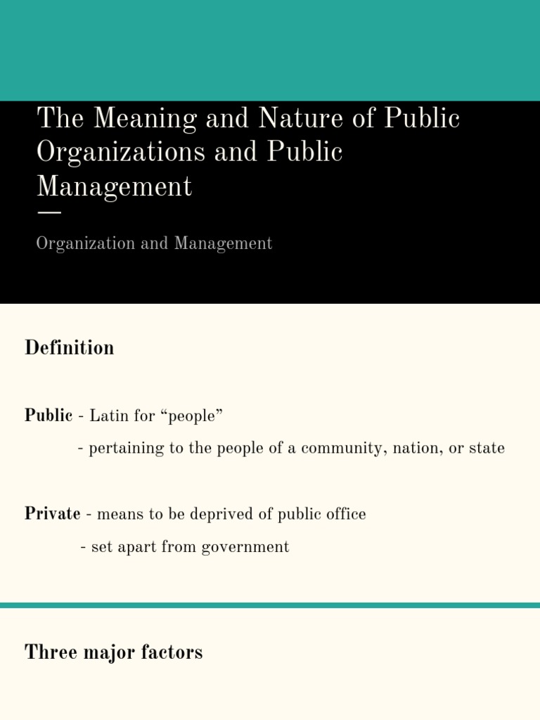 The Meaning and Nature of Public Organizations and Public Management ...