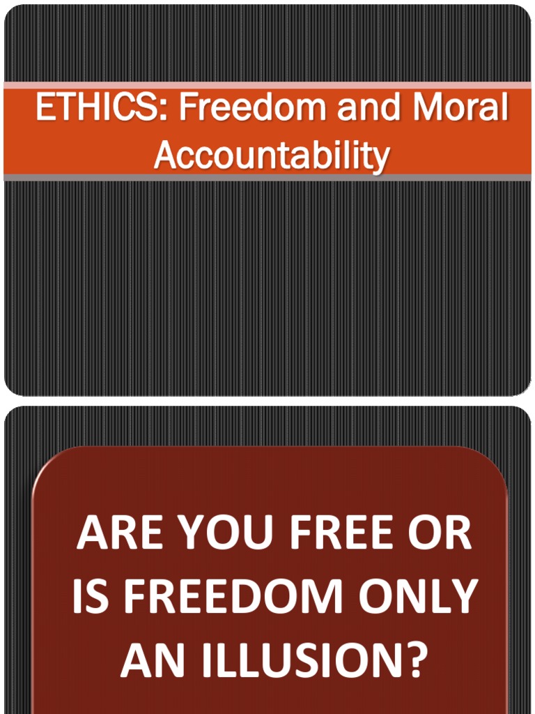 Freedom's Role in Moral Accountability | PDF | Social Institutions ...
