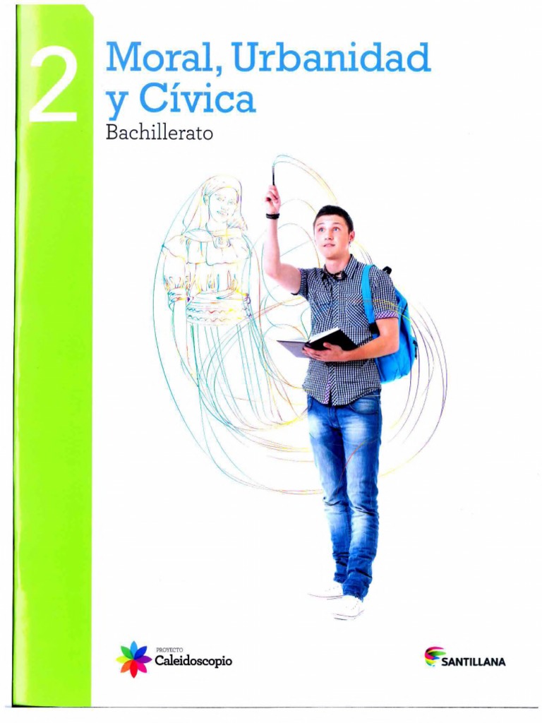 2° Moral, Urbanidad y Civica Bachillerato (Caleidoscopio) | PDF