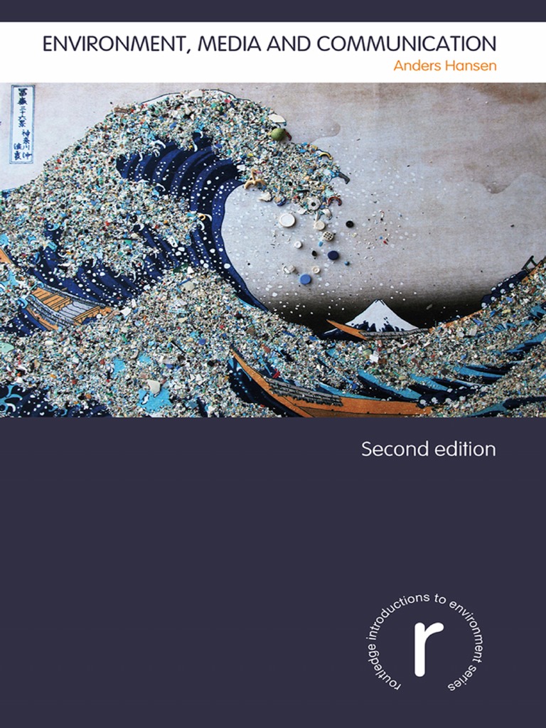 Environment, Media and Communication by Anders Hansen | PDF | News ...