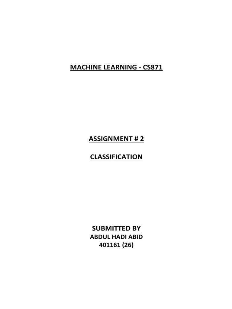 MACHINE LEARNING Assignment 2 | PDF | Statistical Classification | Machine Learning