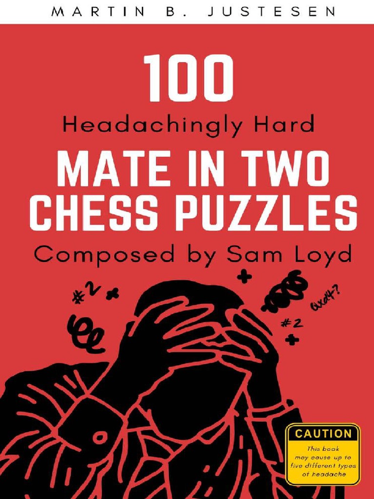 0000 100 Headachingly Hard Mate in Two Chess Pu | PDF | Chess ...