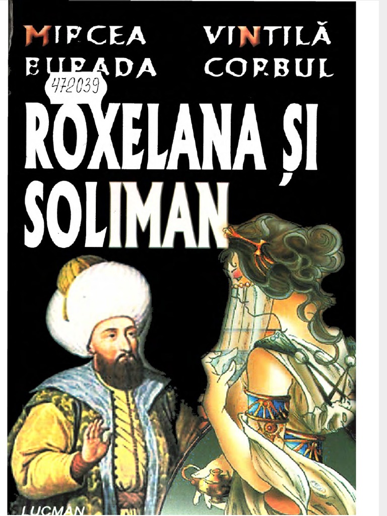 Vintila Corbul Mircea Burada Roxelana Si Soliman | PDF