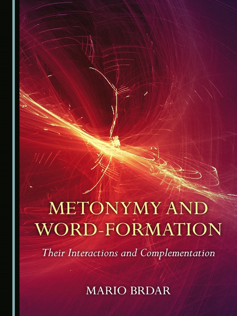 Metonymy and Word-Formation - Cambridge Scholars Publishing (2017 ...
