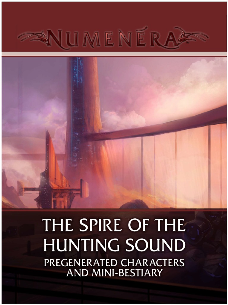 The Spire of The Hunting Sound - Characters and Mini Bestiary | PDF