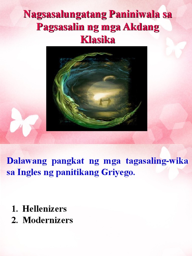 Nagsasalungatang Paniniwala Sa Pagsasalin NG Mga Akdang Klasika | PDF