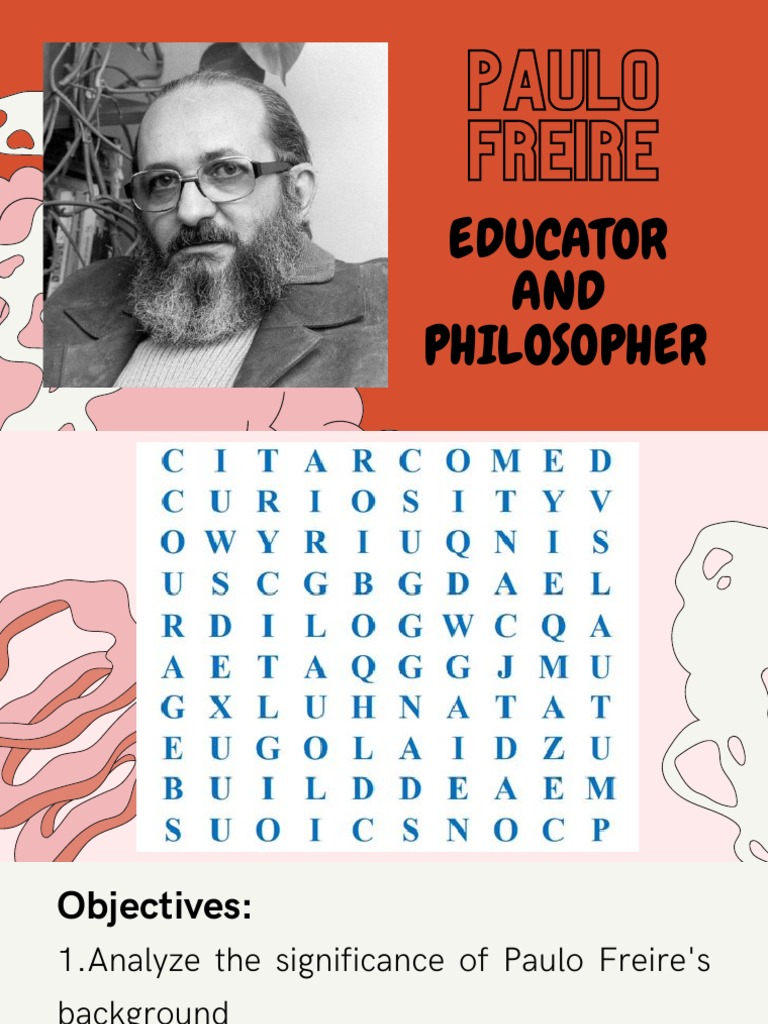 Paulo Freire: Educator and Philosopher Who Pioneered Critical Pedagogy ... Paulo Freire: Educator and Philosopher Who Pioneered Critical Pedagogy ...