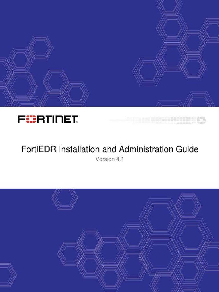 FortiEDR Installation and Administration Guide V4.1 | PDF | Malware ...