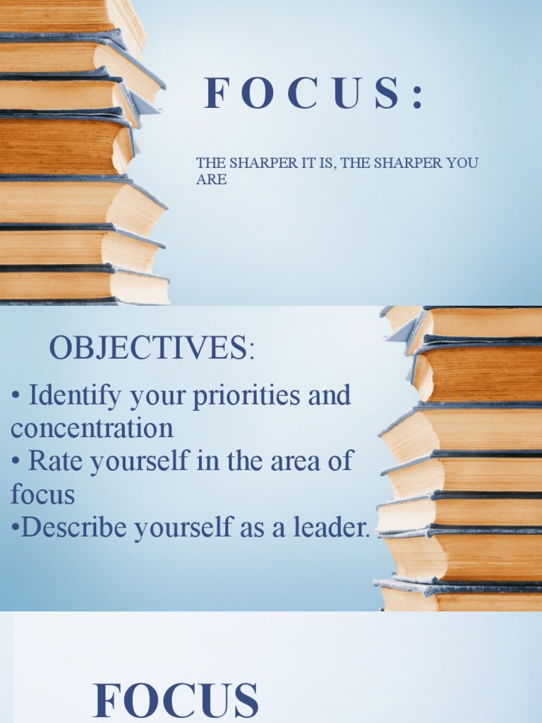 Focus:: The Sharper It Is, The Sharper You ARE | PDF | Disciplines ...
