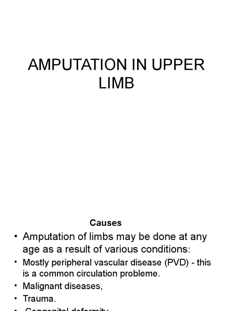 AMPUTATION IN UPPER LIMB (FINaL) | PDF | Amputation | Human Anatomy