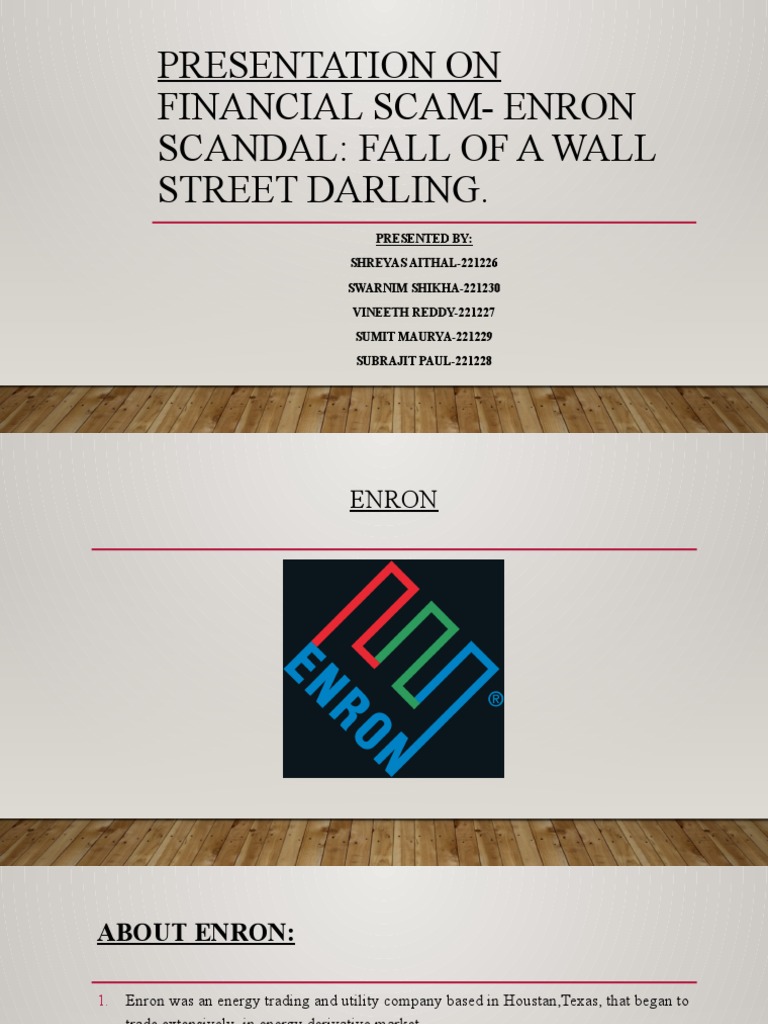 Presentation On Financial Scam - Enron Scandal | PDF | Enron | Accounting