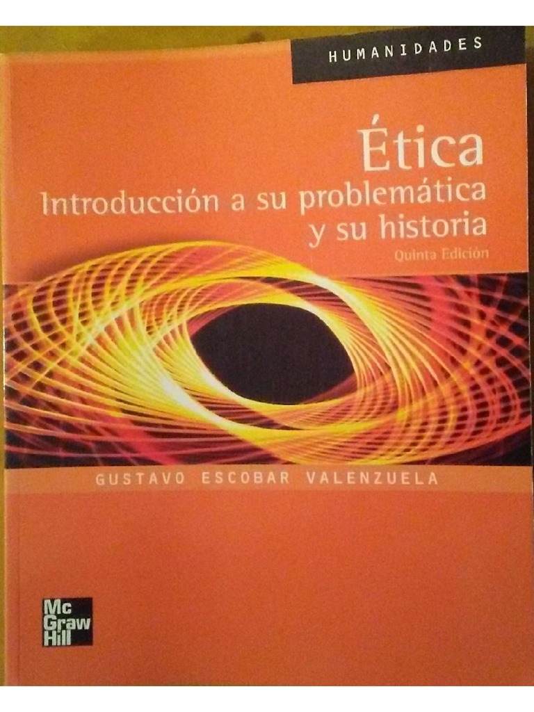 Etica Introduccion A Su Problematica y Su Historia | PDF