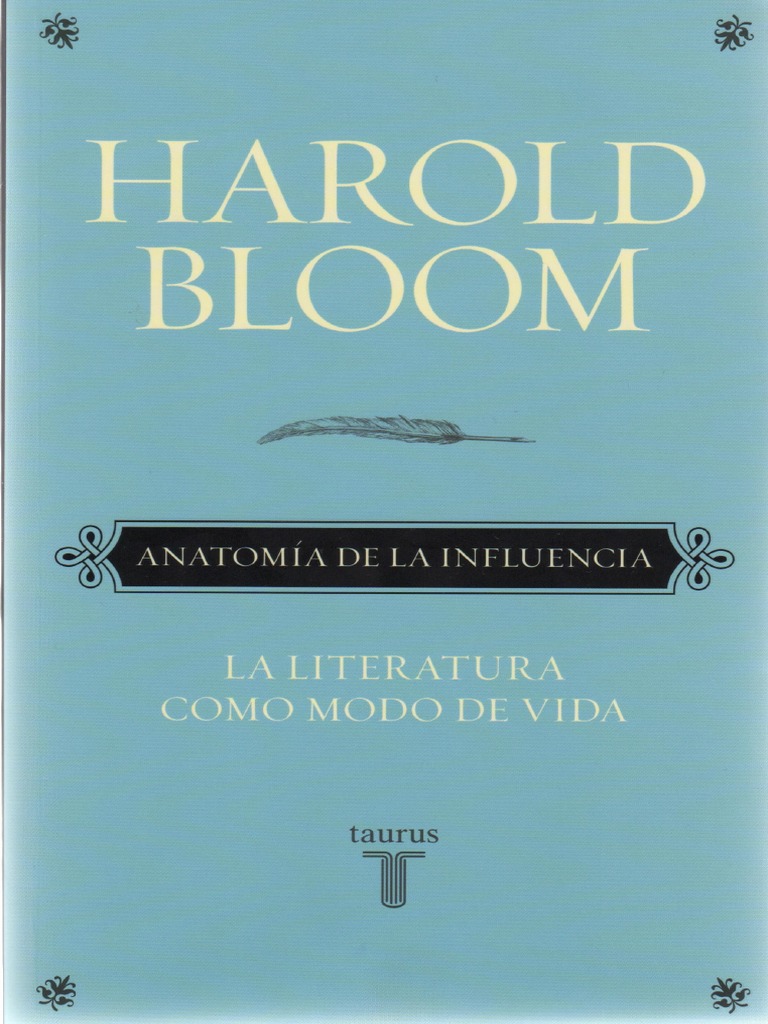 BLOOM Harold - Anatomia de La Influencia | PDF