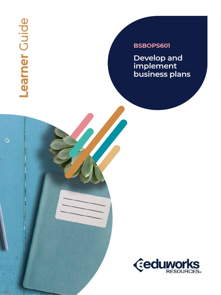 BSBOPS601 Learner Guide PDF | PDF | Business Plan | Goal