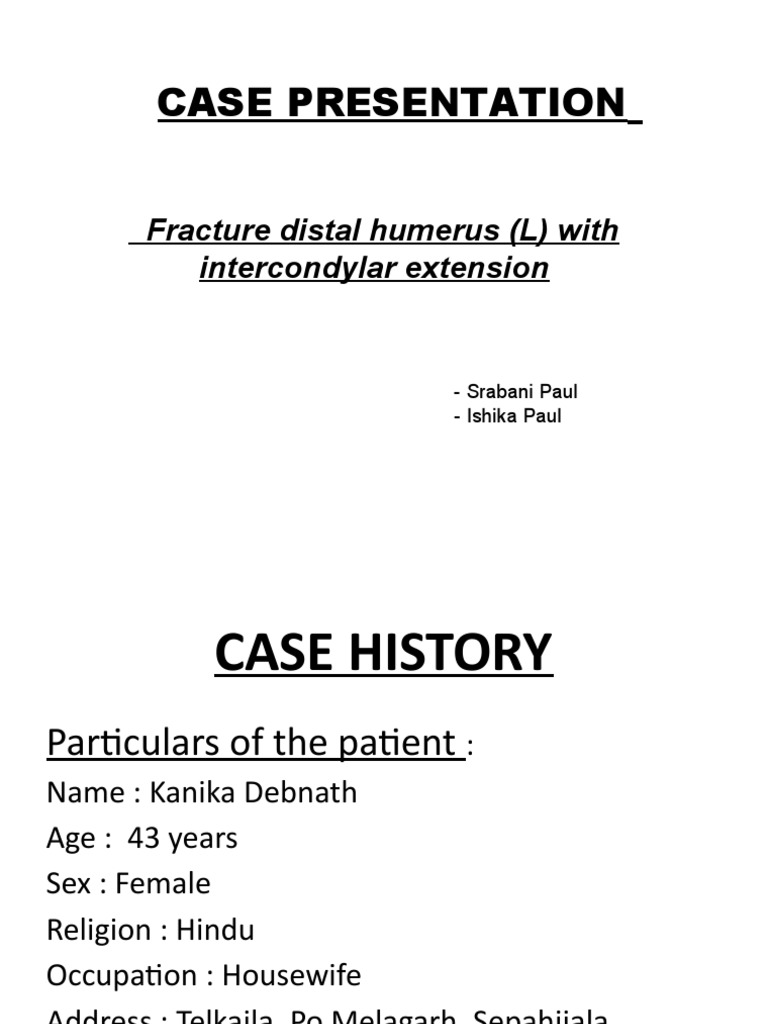 Distal Humerus Fracture Case Study | PDF | Clinical Medicine | Medical ...