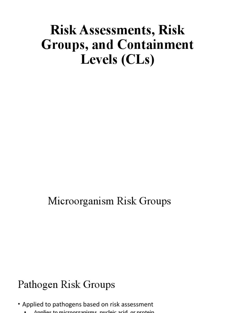 Risk Assessments, Risk Groups, and Containment | PDF | Infection | Virus