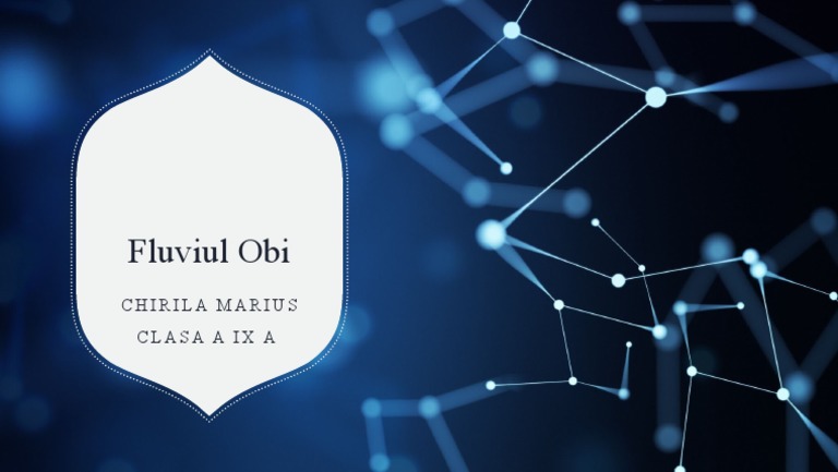 Fluviul Obi: Chirila Marius Clasaa Ix A | PDF