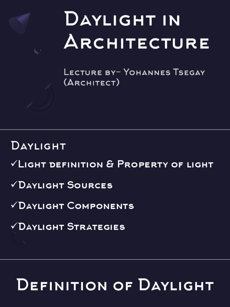 Lecture 1 Daylight In Architecture Source And Design By Yohannes