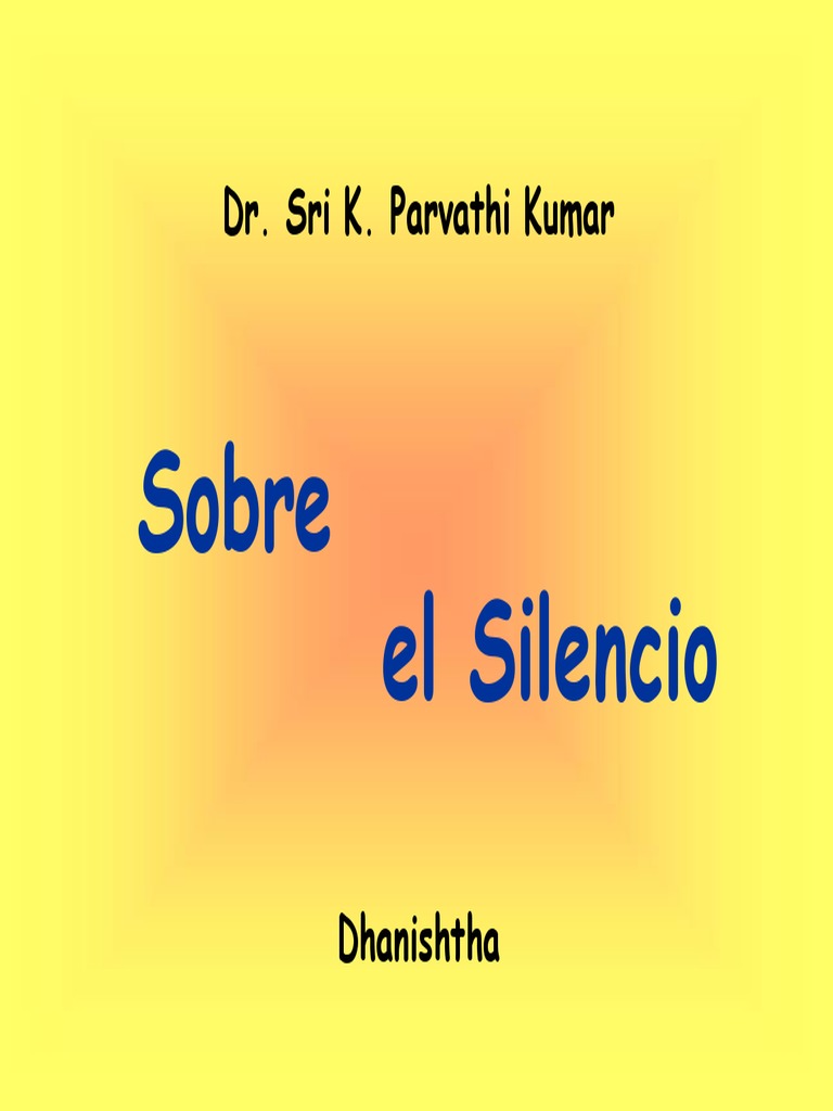 Sobre El Silencio Parvathi Kamur - Presentación | PDF | Religión y espiritualidad