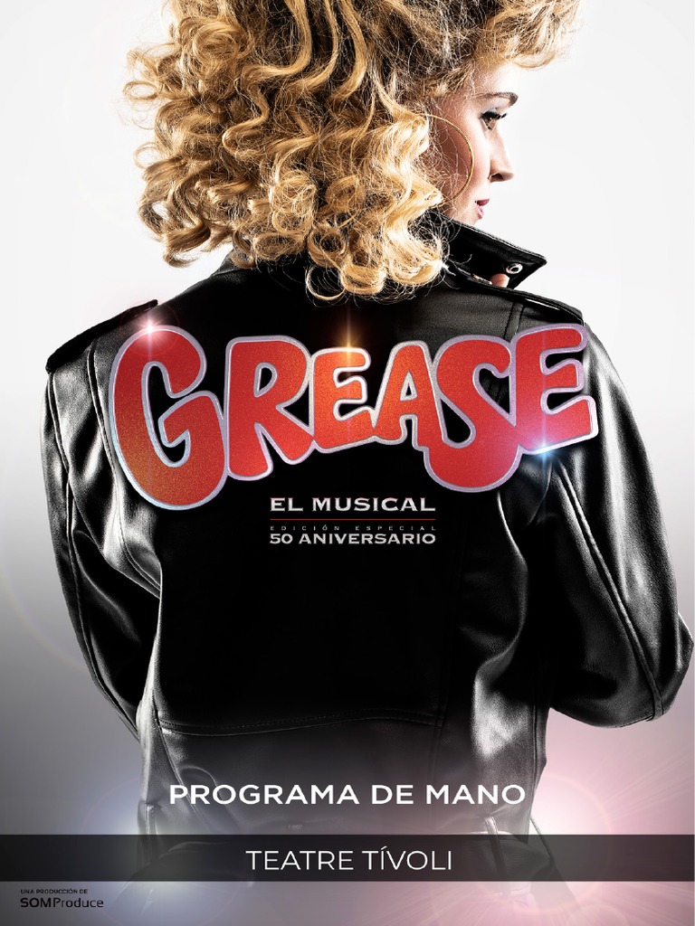 Grease: Musical y Producción SOM | PDF | Entretenimiento | Las artes ...