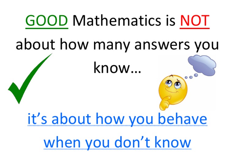 Good Mathematics Is Not About How Many Answers You Know PDF | PDF