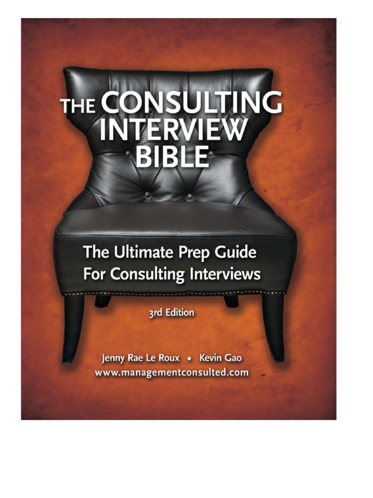 Jenny Rae Le Roux, Kevin Gao - The Consulting Interview Bible (Volume 1) (2014, Jungle Guides ...