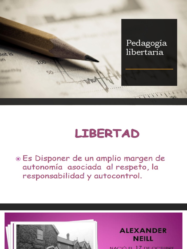 La pedagogía libertaria de Alexander Sutherland Neill y la fundación pionera de la Escuela de ...