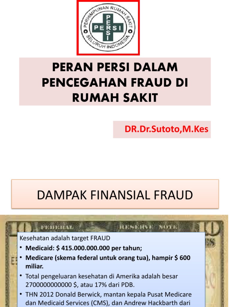 DR - Sutoto - PERAN PERSI DALAM MENCEGAH FRAUD DI RUMAH SAKIT | PDF