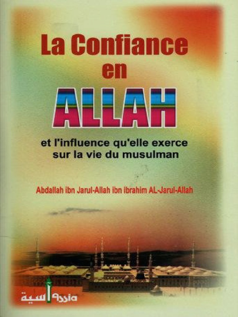 La Confiance en Allah - Abdallah Al Jarul Allah PDF | PDF