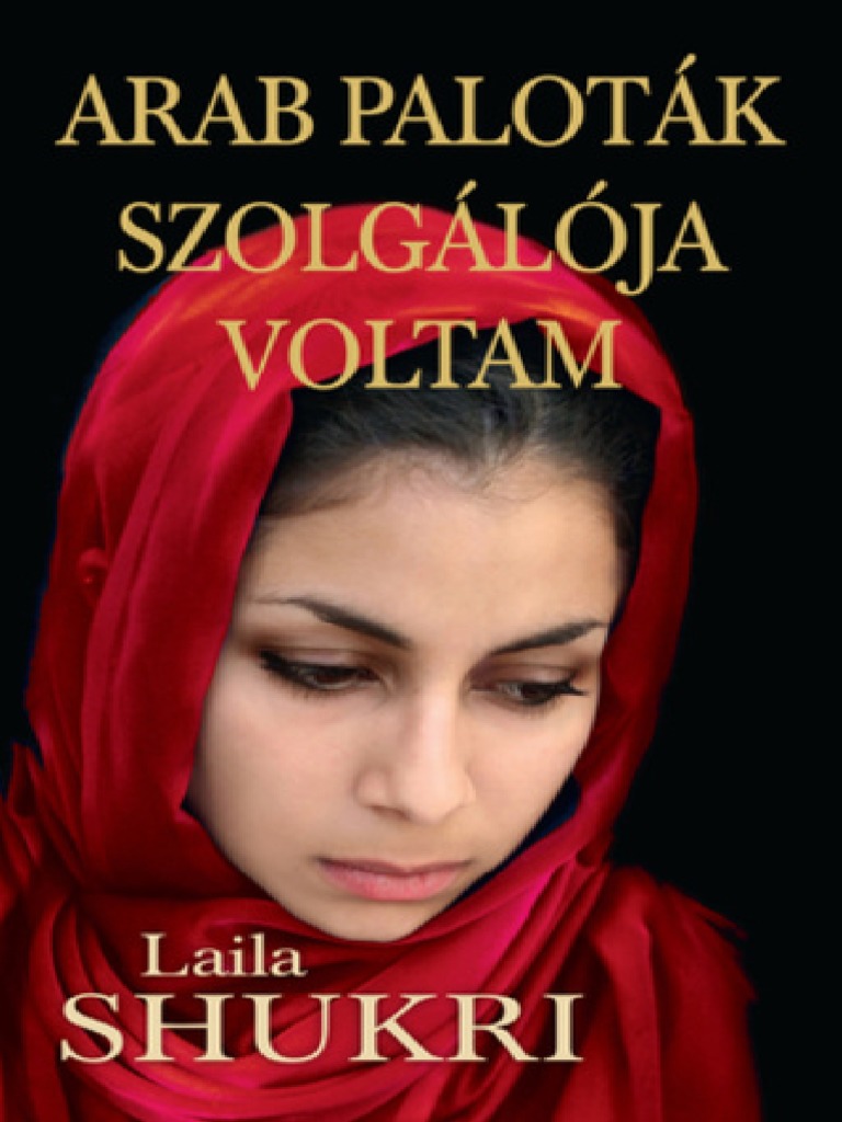 Laila Shukri - Arab paloták szolgálója voltam.pdf | PDF