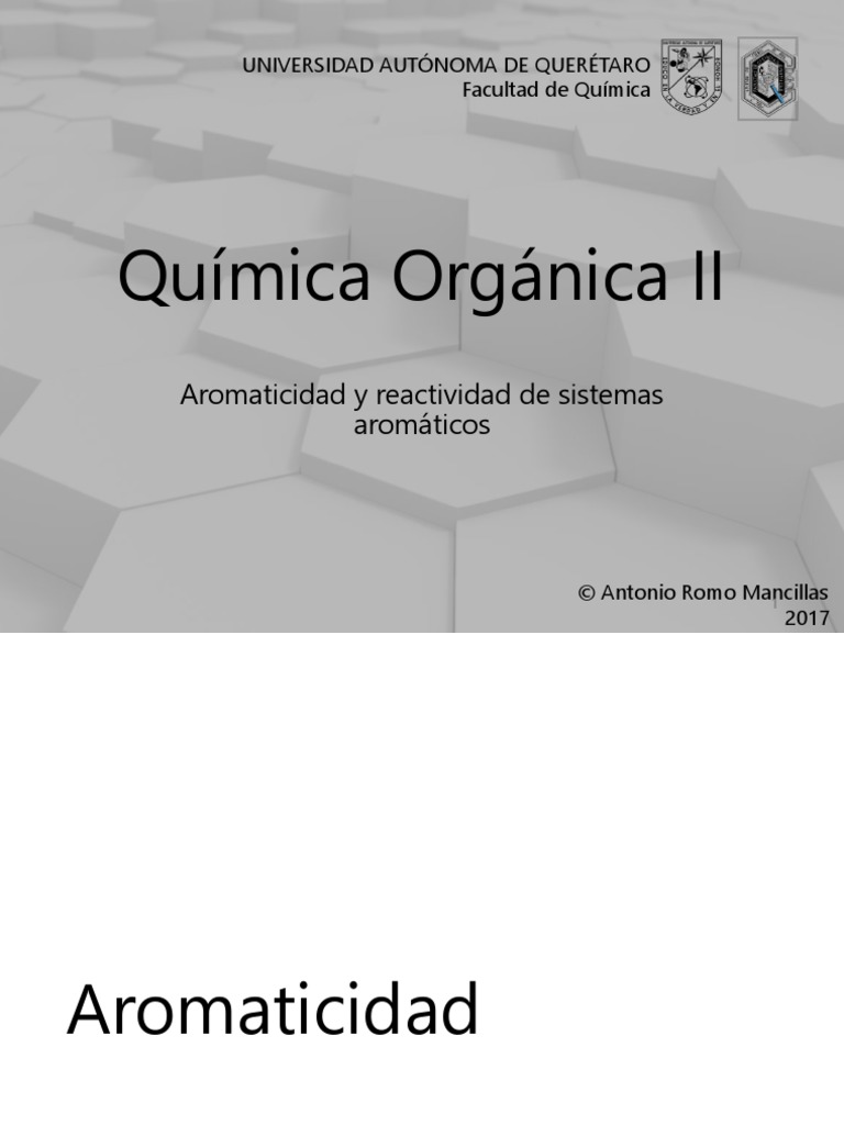 Química Orgánica II: Aromaticidad y Reactividad de Sistemas Aromáticos ...