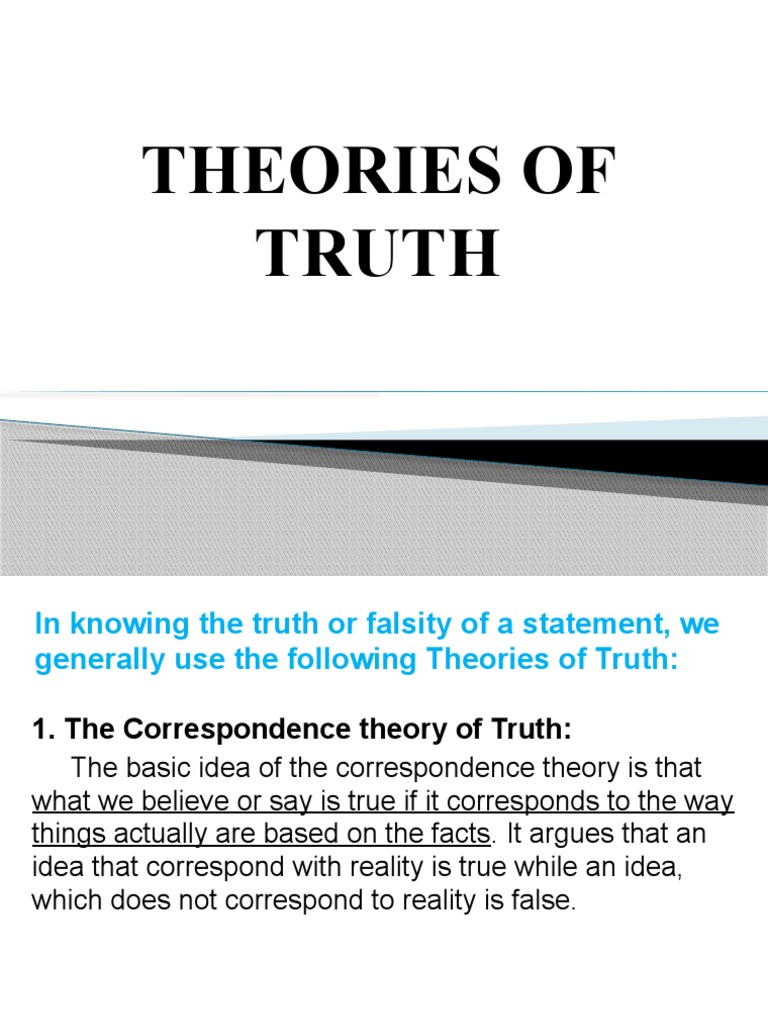 THEORIES OF TRUTH Intro To Philo 3rd Week | PDF | Truth | Correspondence Theory Of Truth