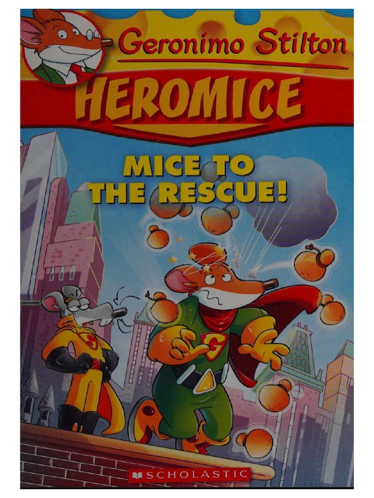 Mice To The Rescue (Geronimo Stilton Heromice 1) (Geronimo Stilton) PDF ...
