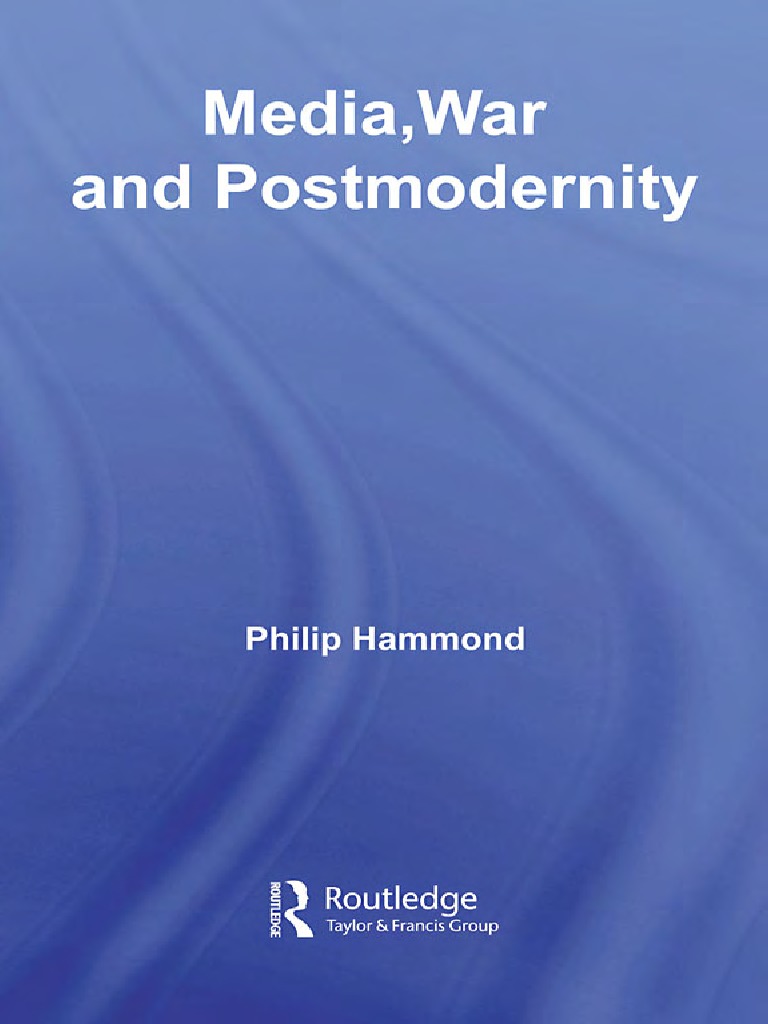 Media War and Postmodernity | PDF | Postmodernism | Discourse