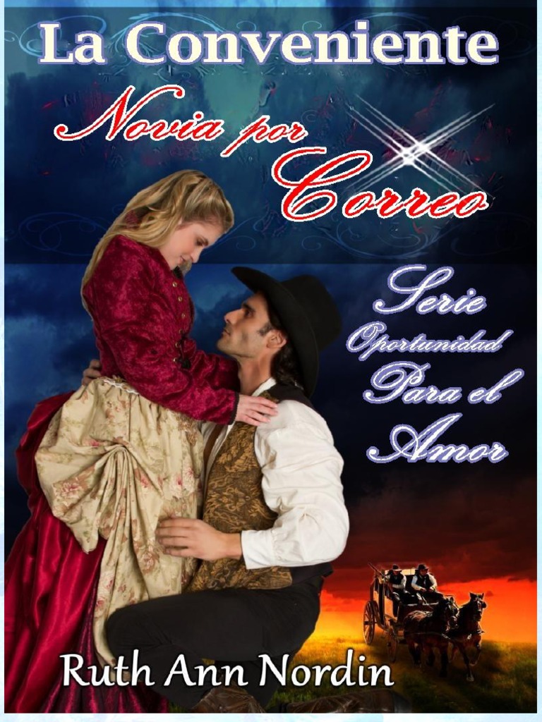 01 La Conveniente Novia Por Correo Ruth Ann Nordin PDF | PDF | Amor