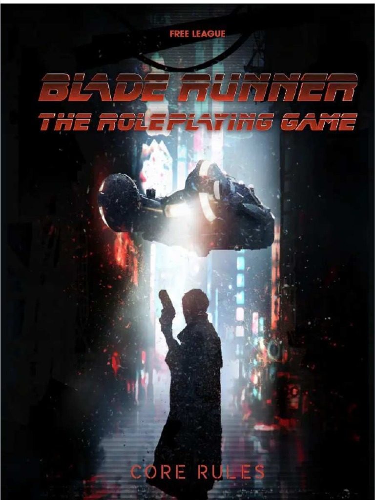 Blade Runner RPG Core Rules Oef 20220701 | PDF