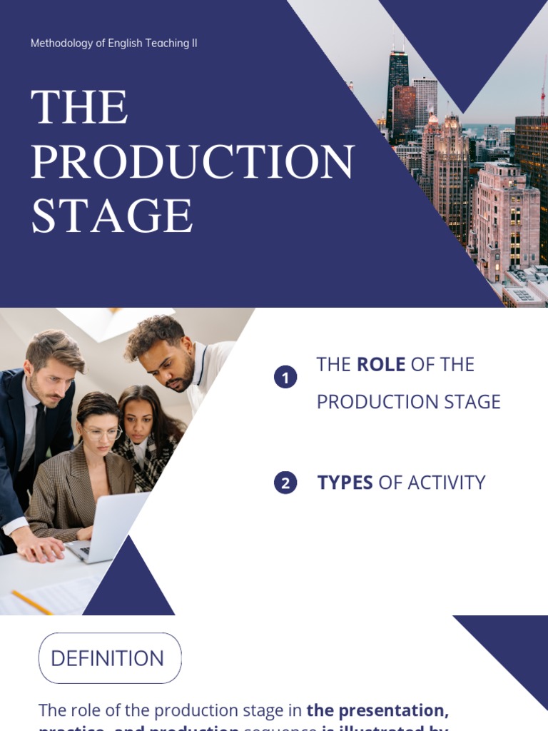 Understanding the Production Stage | PDF | Learning | Motivation