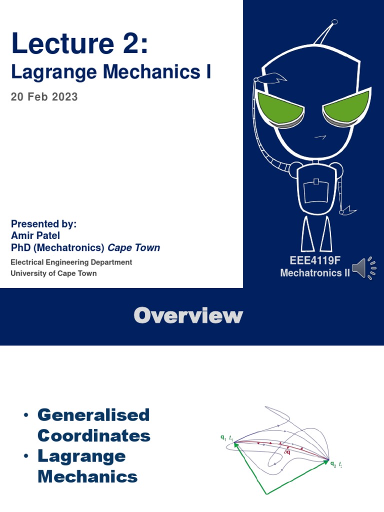 Lagrange Mechanics I: Presented By: Amir Patel PHD (Mechatronics) Cape Town | PDF | Lagrangian ...