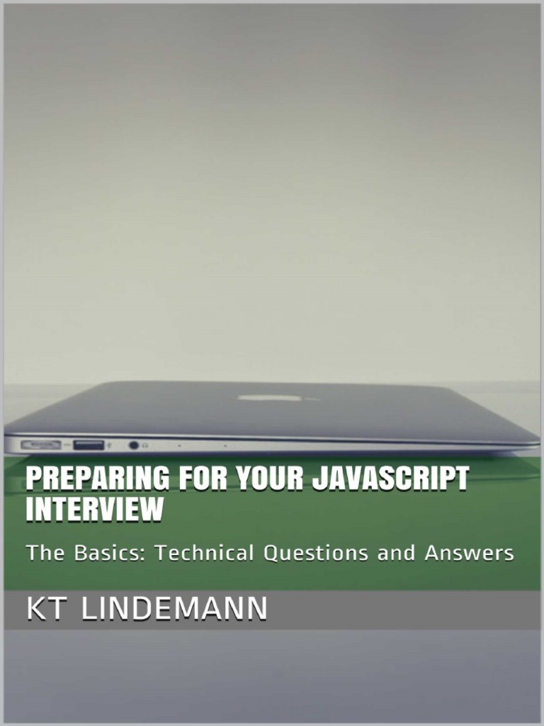 Preparing For Your JavaScript Interview The Basics Technical Questions and Answers (Your ...