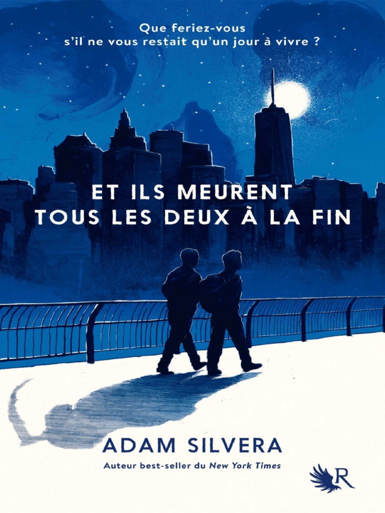 Et Ils Meurent Tous Les Deux À La Fin by Adam Silvera PDF | PDF | Mort ...