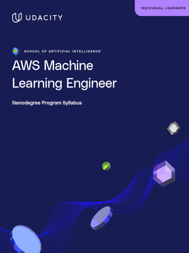 AWS Machine Learning Engineer Nanodegree Program Syllabus | PDF | Machine Learning | Deep Learning
